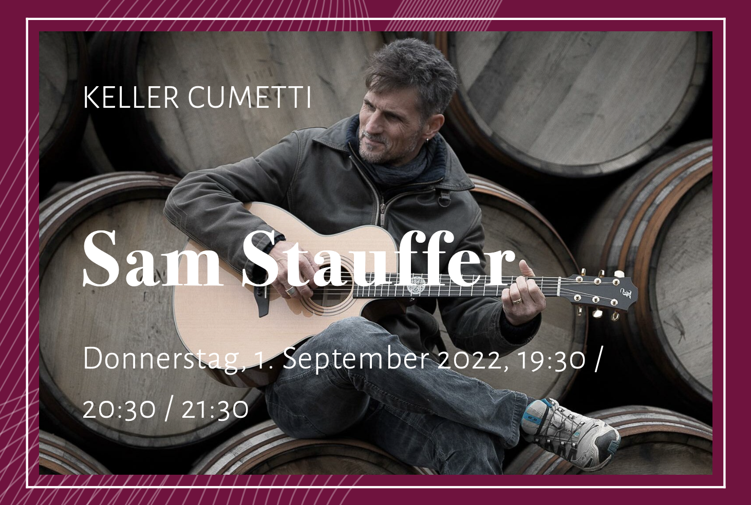 Solo an den Kellertagen Untersiggenthal – Sam Stauffer